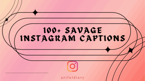 35+ Savage Instagram Captions And Images To Share Online